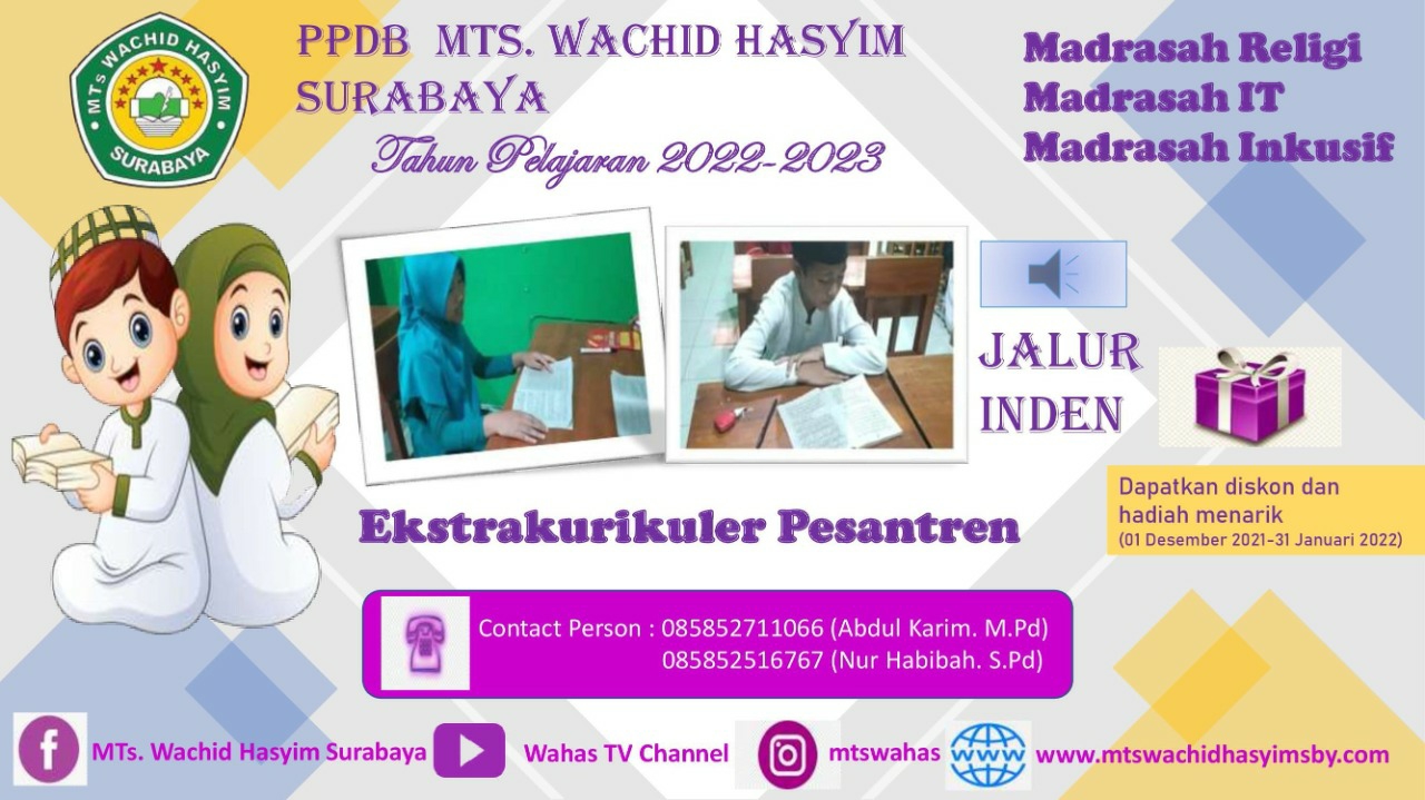 INFORMASI PPDB JALUR INDEN 2022-2023 – MTs. WACHID HASYIM SURABAYA